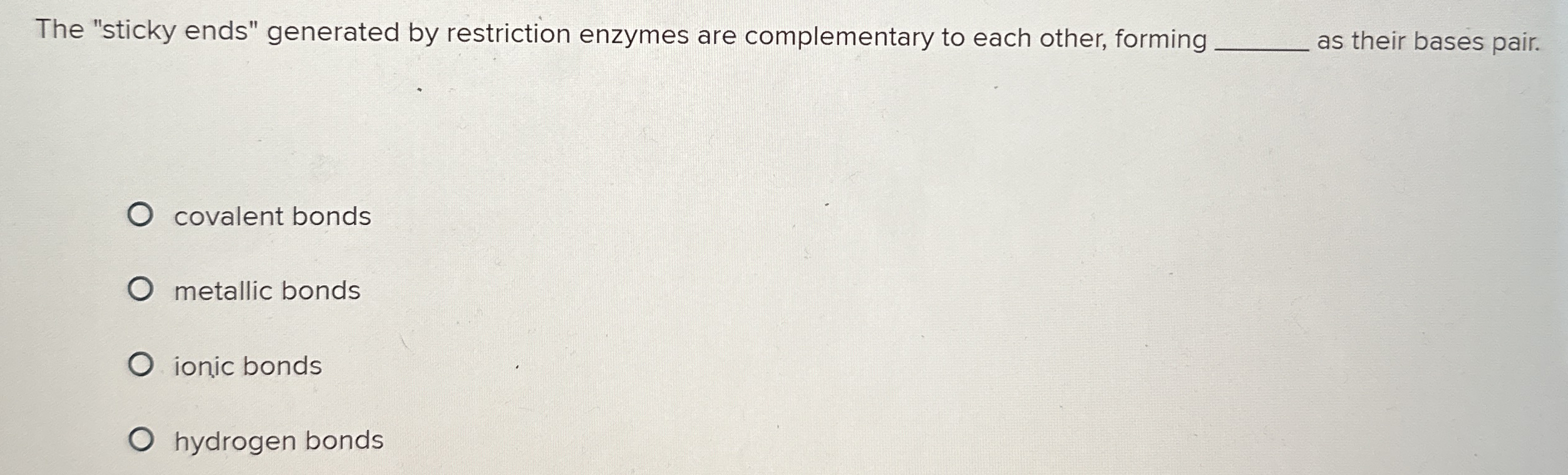 Solved The "sticky ends" generated by restriction enzymes | Chegg.com