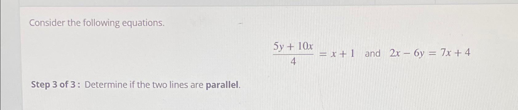 Solved Consider the following equations.5y+10x4=x+1 ﻿and | Chegg.com