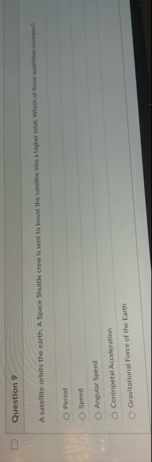Solved Question 9A satellite orbits the earth. A Space | Chegg.com