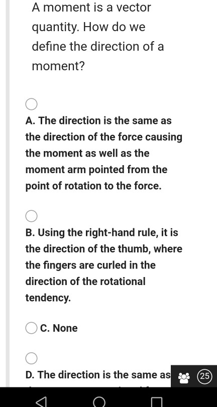 Solved A moment is a vector quantity. How do we define the | Chegg.com