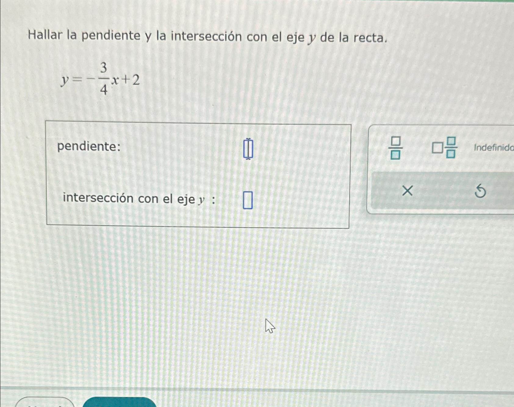 Solved Hallar la pendiente y la intersección con el eje y | Chegg.com