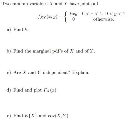 Solved Two random variables X and Y have joint pdf Find k. | Chegg.com
