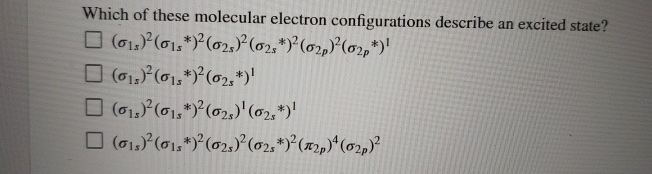 Solved Which of these molecular electron configurations | Chegg.com