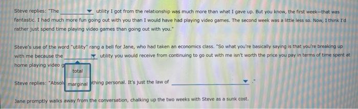 Solved Steve is indelicately breaking up with his | Chegg.com