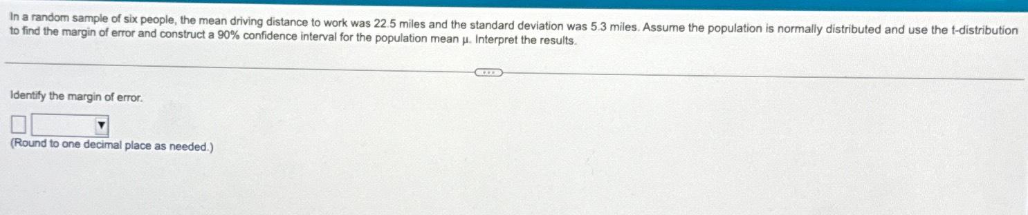 Solved to find the margin of error and construct a 90% | Chegg.com