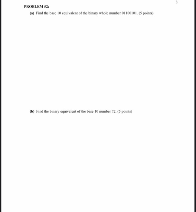 Solved PROBLEM #2: (a) Find the base 10 equivalent of the | Chegg.com