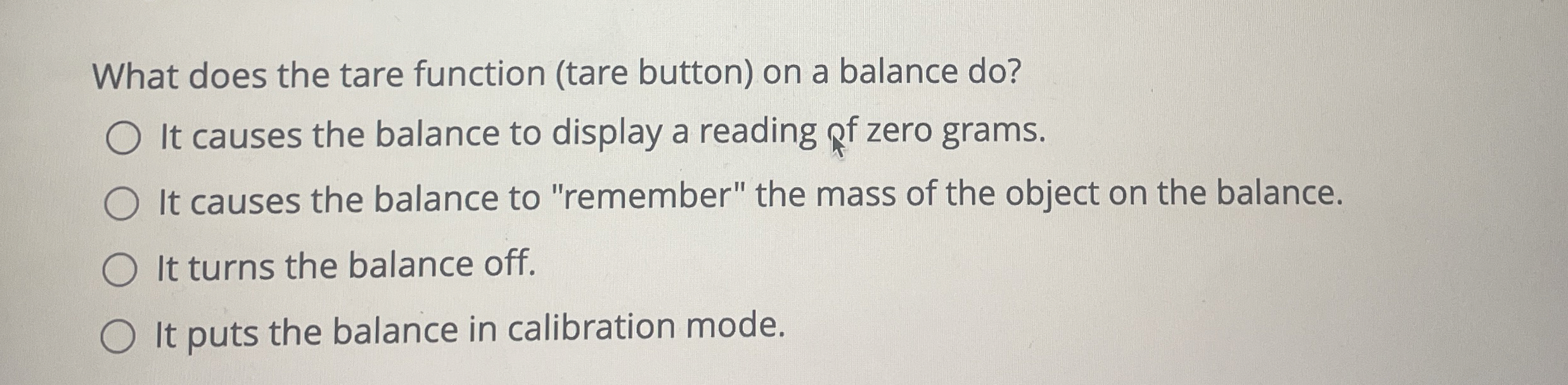 What does the tare function (tare button) ﻿on a | Chegg.com