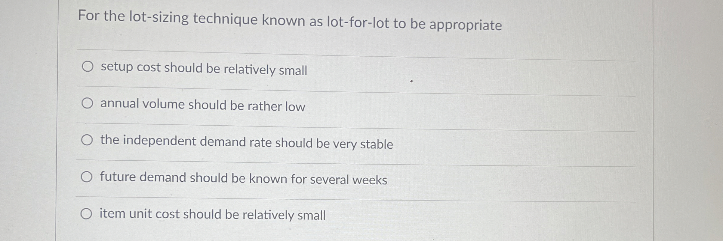 Solved For the lot-sizing technique known as lot-for-lot to | Chegg.com