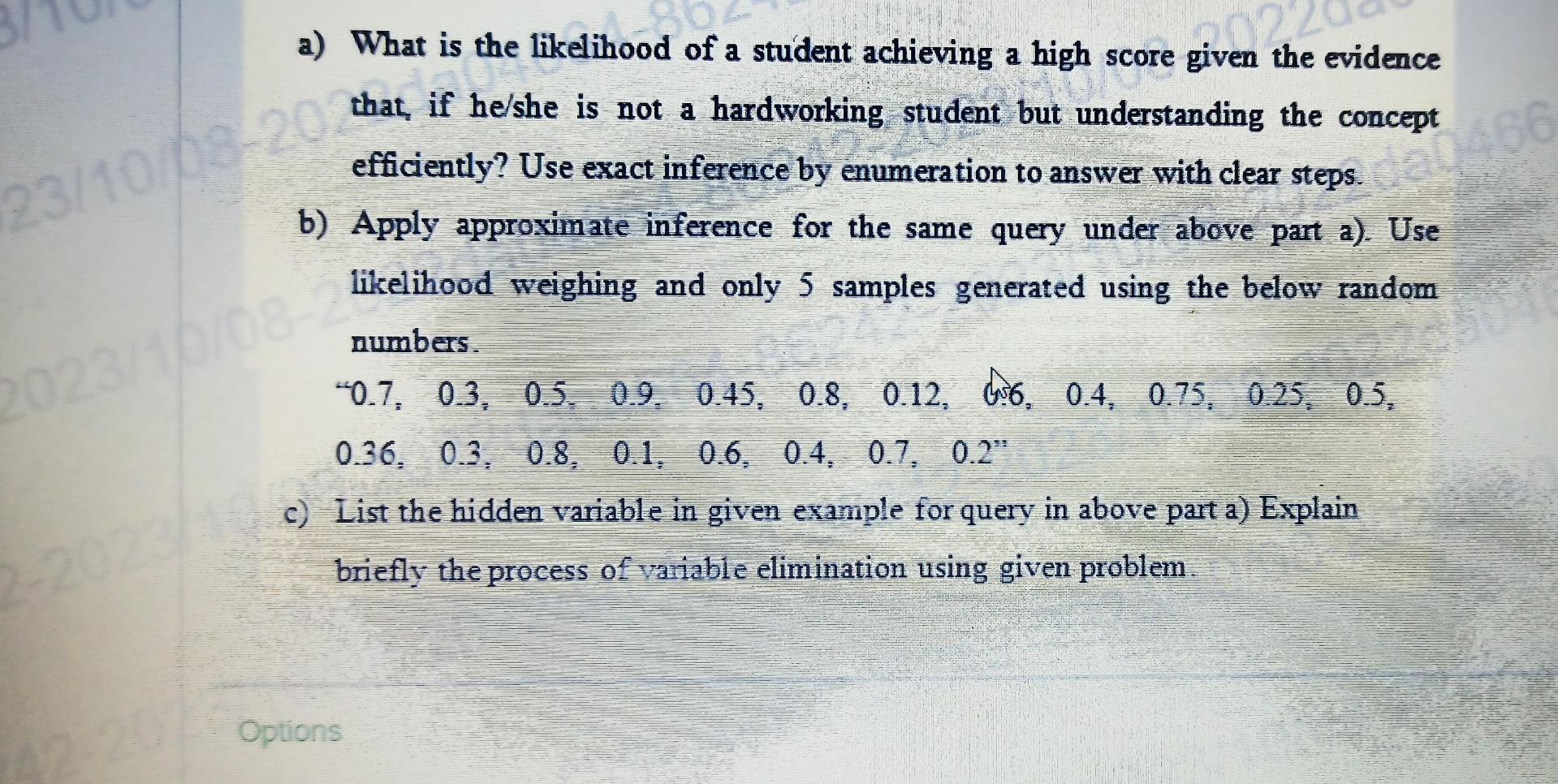 Solved a) What is the likelihood of a student achieving a | Chegg.com