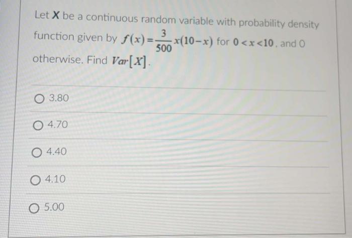 Solved Let X be a continuous random variable with | Chegg.com