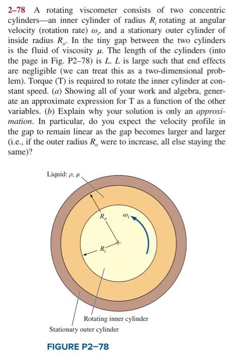 Solved 2–78 A rotating viscometer consists of two concentric | Chegg.com