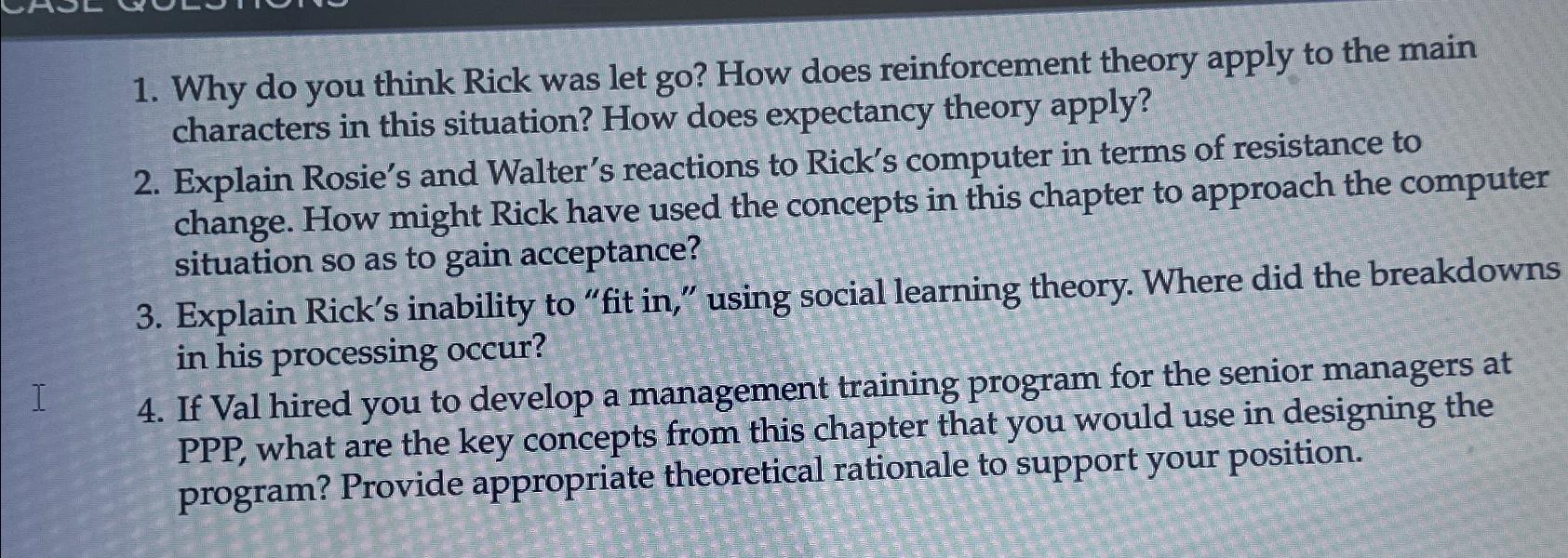 Solved Why do you think Rick was let go? ﻿How does | Chegg.com