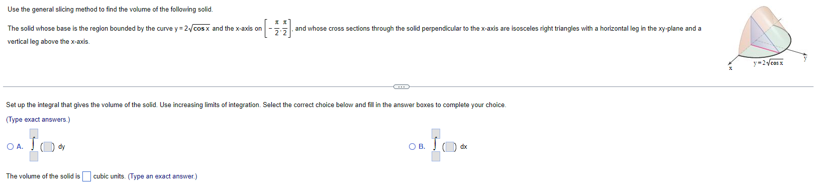 Solved Use the general slicing method to find the volume of | Chegg.com