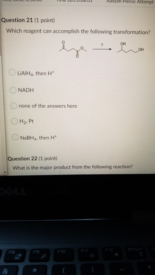 Solved Aaliyah Pierce: Attempt Question 21 (1 point) Which | Chegg.com Solved Aaliyah Pierce: Attempt Question 21 (1 point) Which | Chegg.com