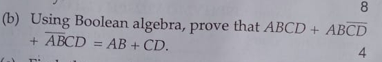 Solved (b) ﻿Using Boolean algebra, prove that | Chegg.com