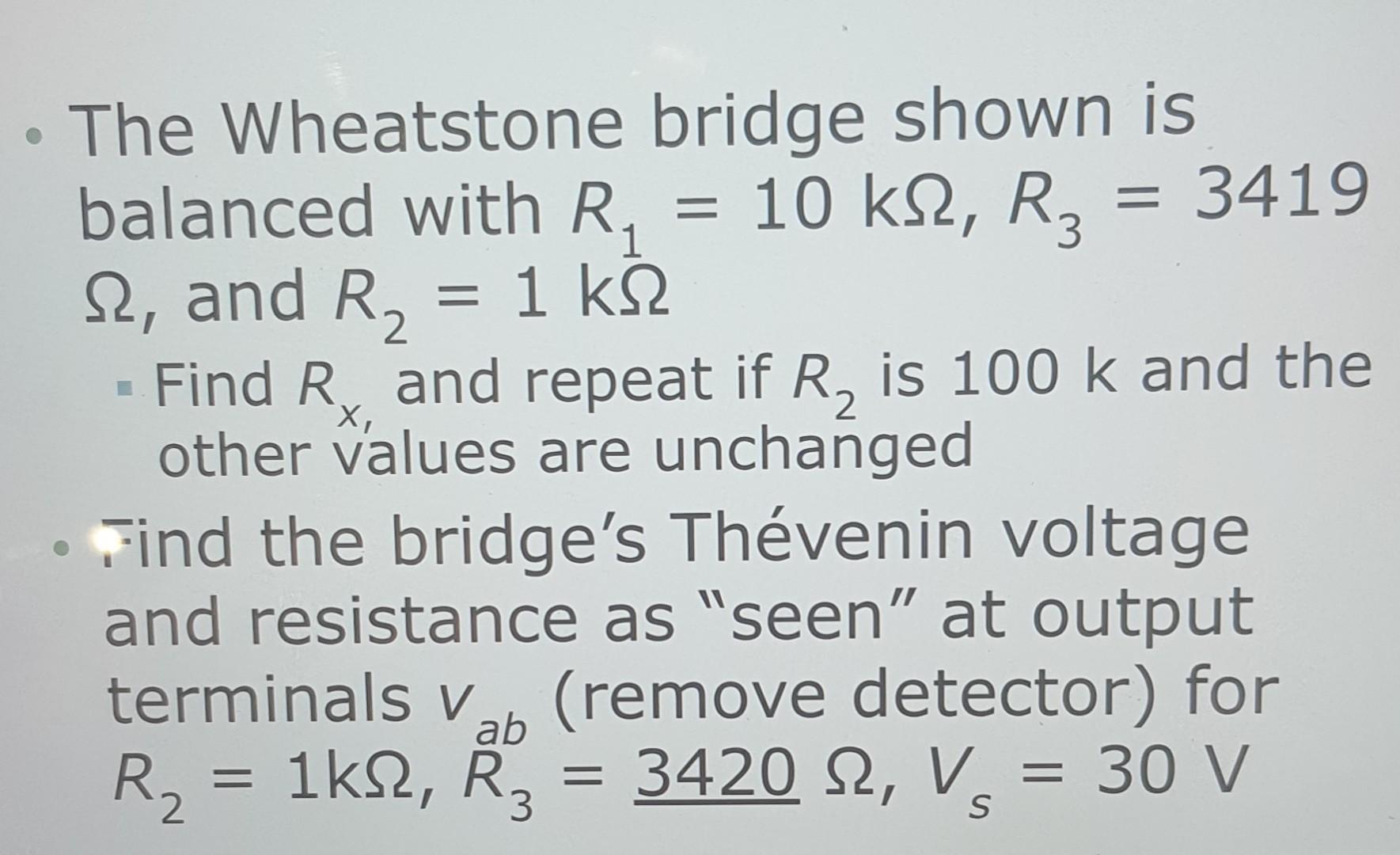Solved The Wheatstone bridge shown is balanced with | Chegg.com