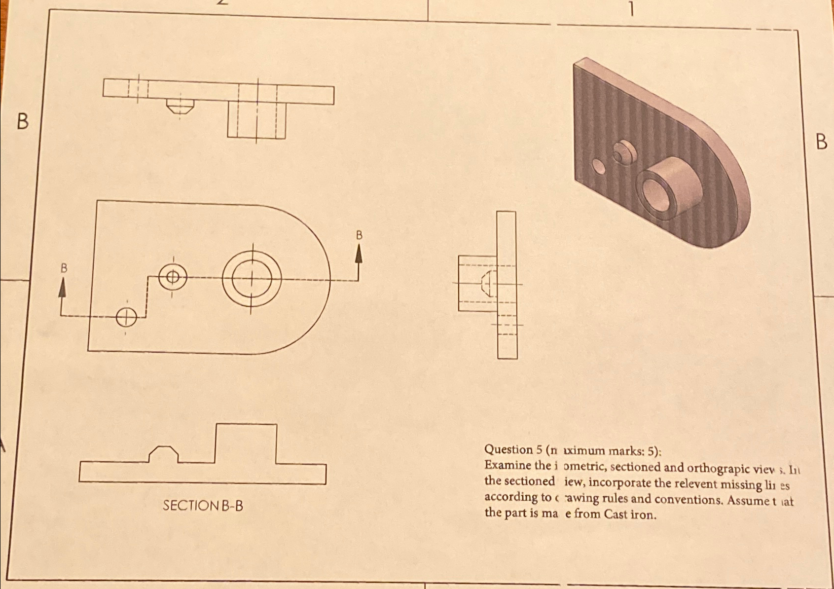 Solved Examine the isometric, sectioned and orthorgraphic | Chegg.com