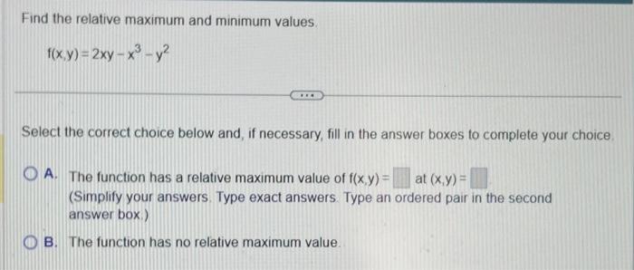 Solved Find the relative maximum and minimum values. \\[ | Chegg.com
