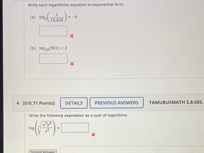 Solved Write each logarithmic equation in exponential form. | Chegg.com