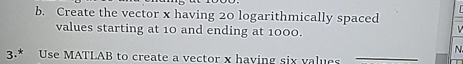 Solved b. ﻿Create the vector x ﻿having 20 ﻿logarithmically | Chegg.com