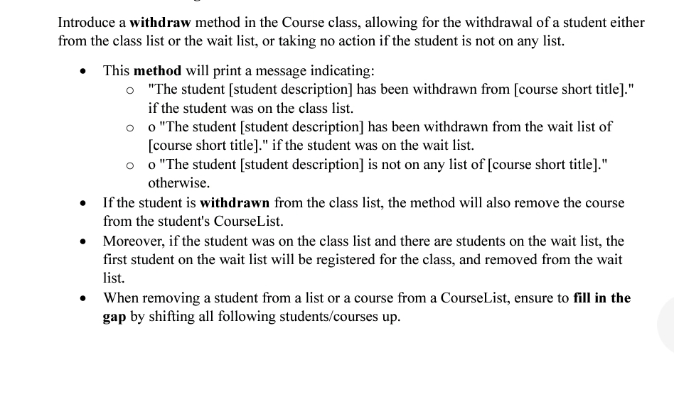 Solved Introduce a withdraw method in the Course class, | Chegg.com