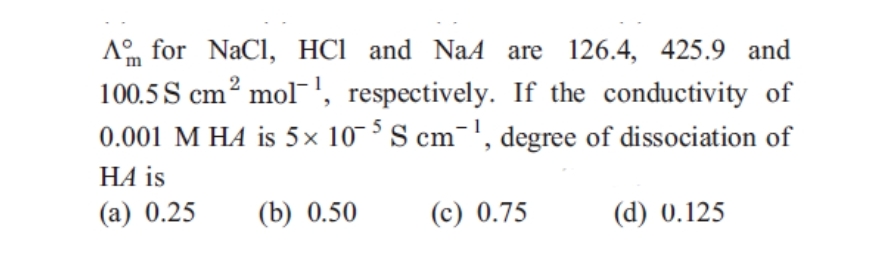 Solved Λm° ﻿for NaCl,HCl ﻿and NaA are 126.4, 425.9 ﻿and | Chegg.com