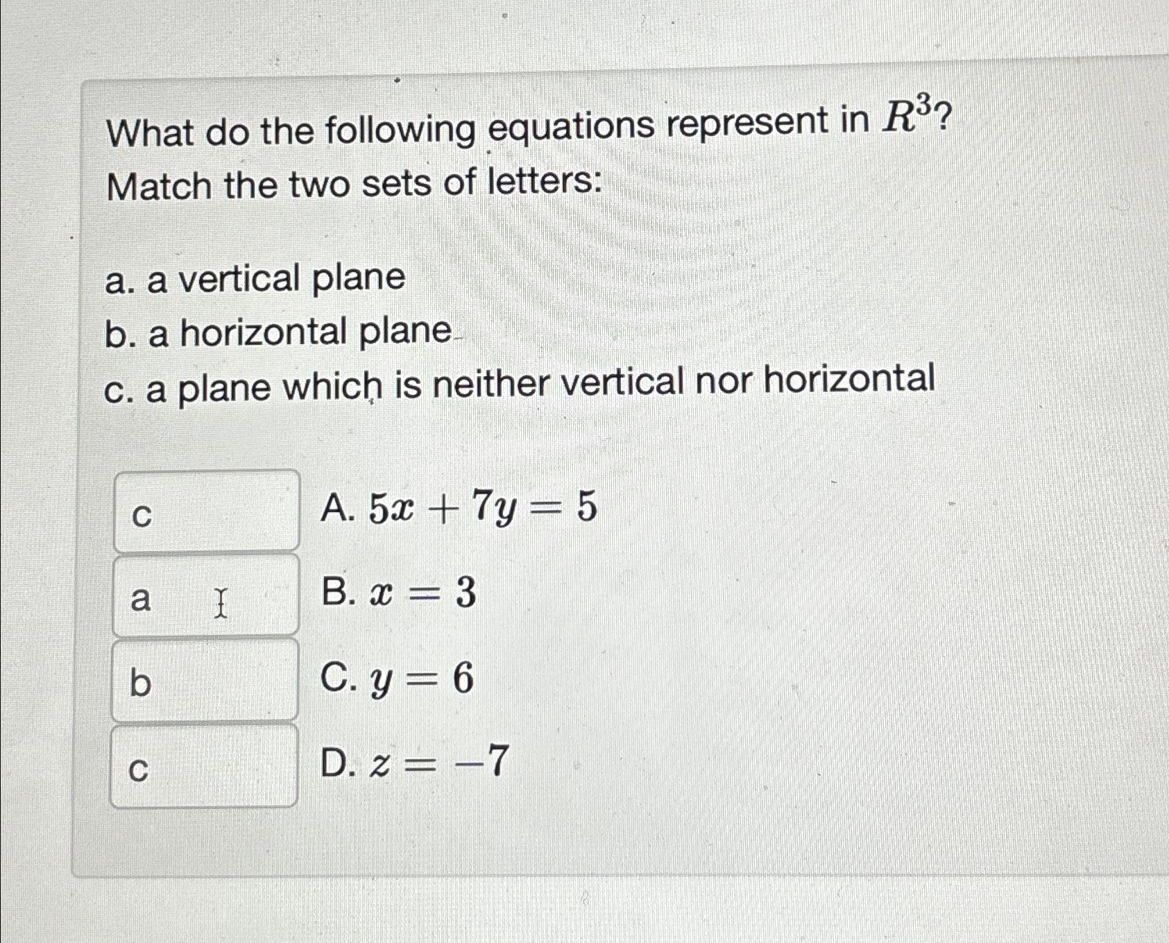 Solved What do the following equations represent in R3 ? | Chegg.com