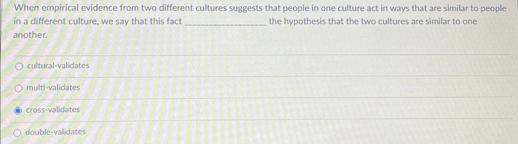 Solved When empirical evidence from two different cultures | Chegg.com