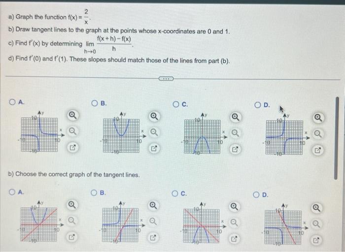 Solved a) Graph the function f(x)=x2. b) Draw tangent lines | Chegg.com