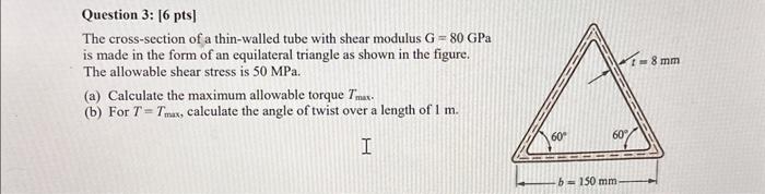 Solved Question 3: [6 pts] The cross-section of a | Chegg.com
