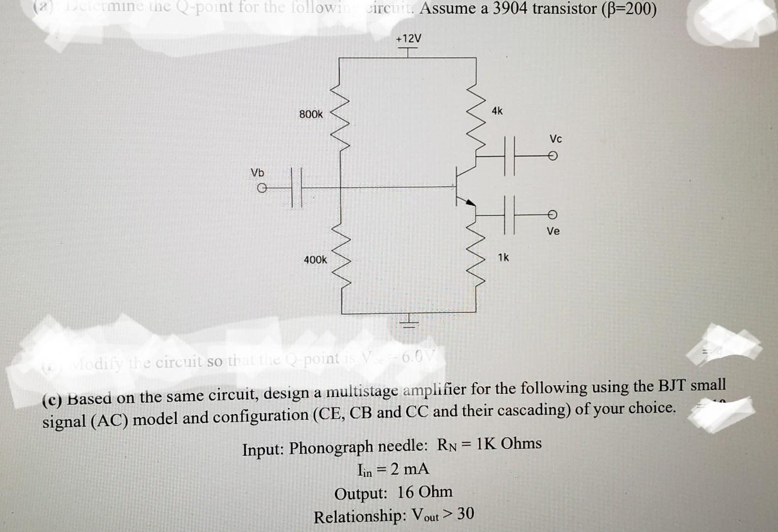 Solved (c) Based on the same circuit, design a multistage | Chegg.com
