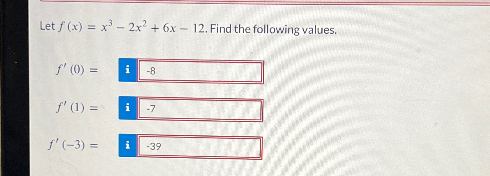 Solved Let f(x)=x3-2x2+6x-12. ﻿Find the following | Chegg.com