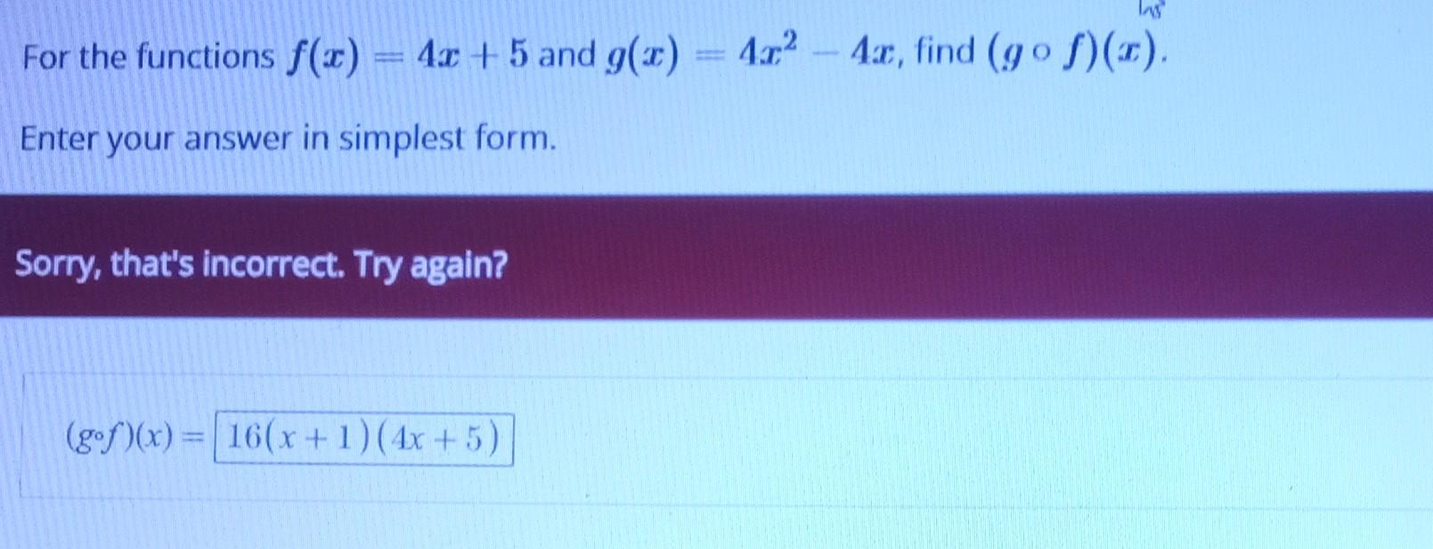 Solved For the functions f(x)=4x+5 and g(x)=4x2−4x, find | Chegg.com