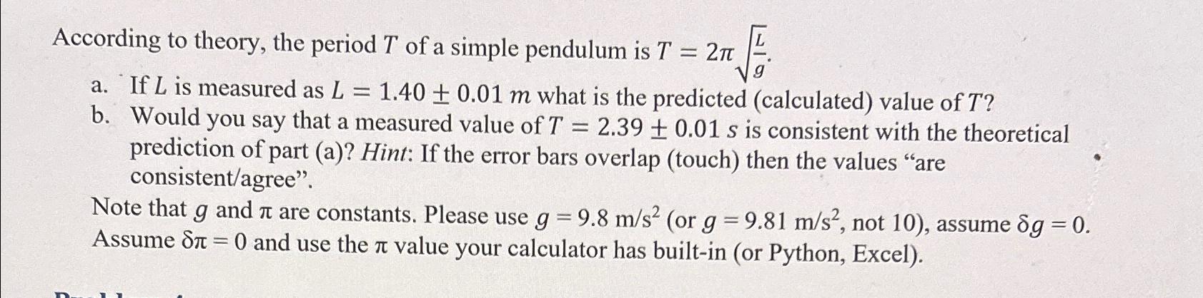 Solved According to theory, the period T ﻿of a simple | Chegg.com