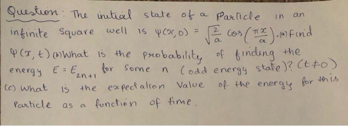 Solved in an Question. The initial state of a particle | Chegg.com
