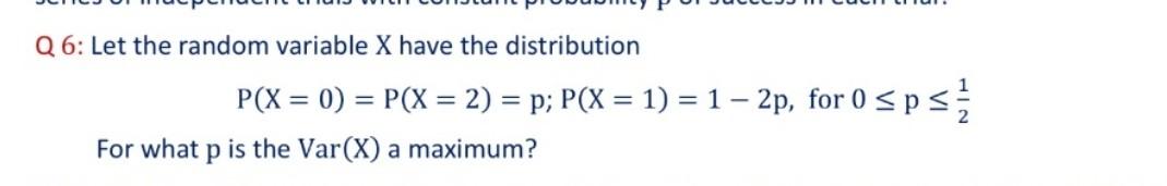 Solved Q 6: Let the random variable X have the distribution | Chegg.com