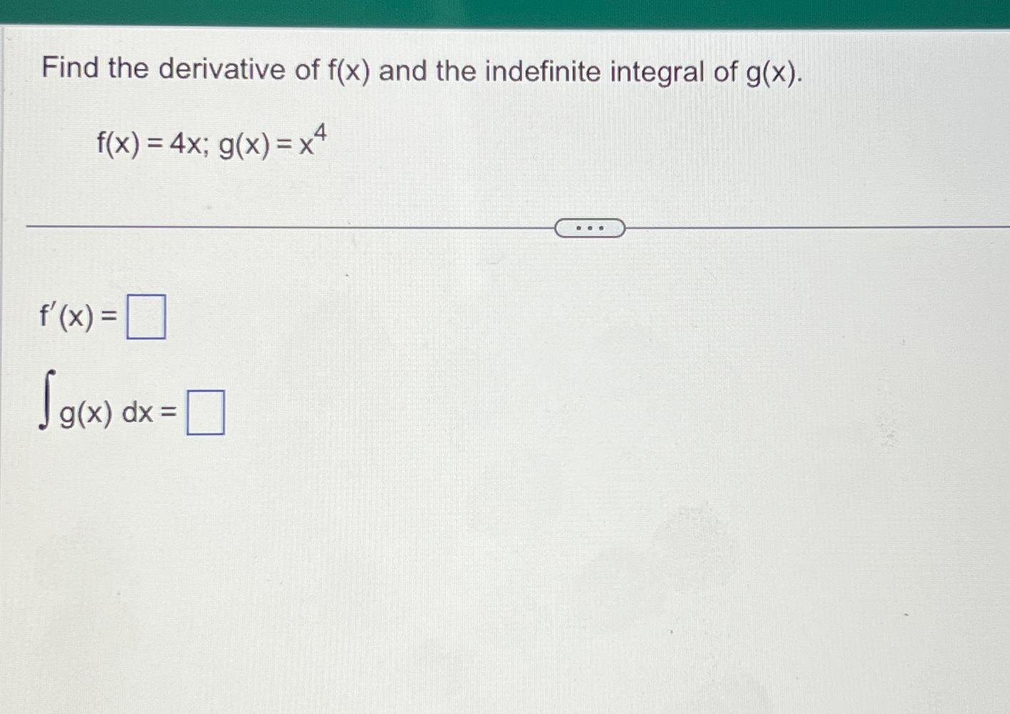 Solved Find the derivative of f(x) ﻿and the indefinite | Chegg.com