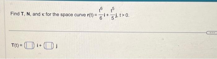 Solved Find T,N, and κ for the space curve | Chegg.com