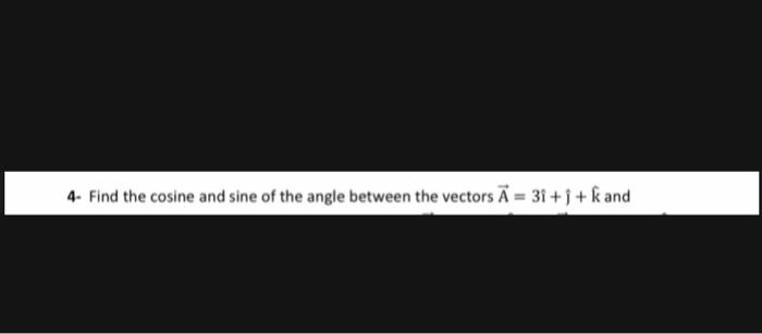 16- (a). Show that Ā.AxB) = 0 for all vectors Ā&B. | Chegg.com