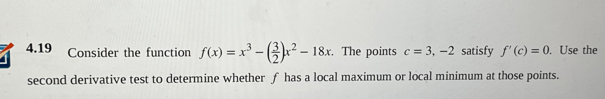 Solved 4.19 ﻿Consider the function f(x)=x3-(32)x2-18x. ﻿The | Chegg.com