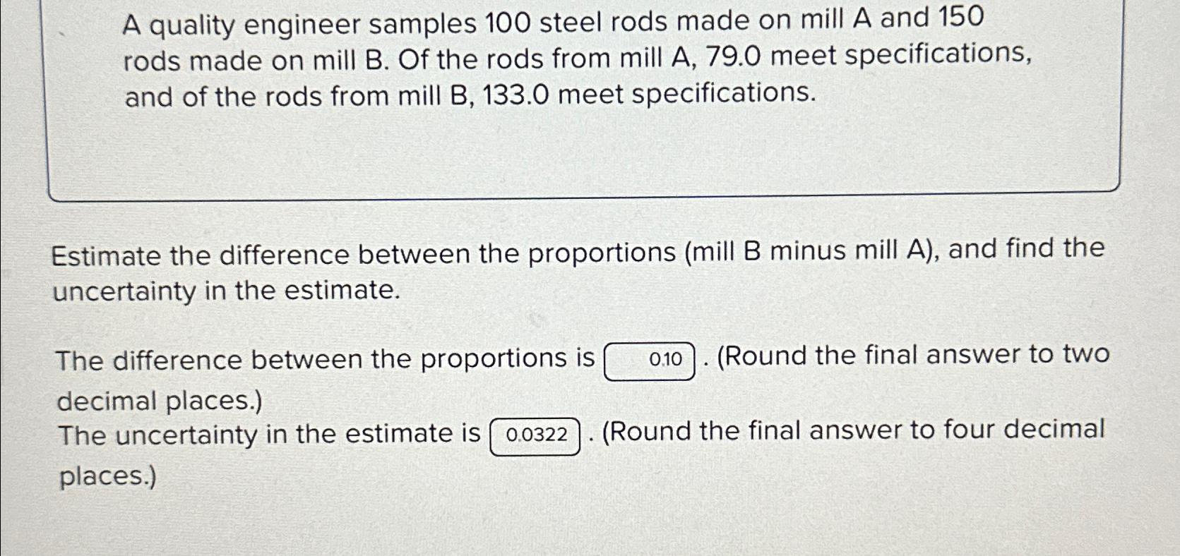 A quality engineer samples 100 ﻿steel rods made on | Chegg.com
