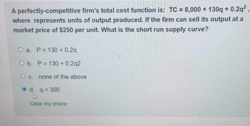 Solved A perfectly-competitive firm's total cost function | Chegg.com