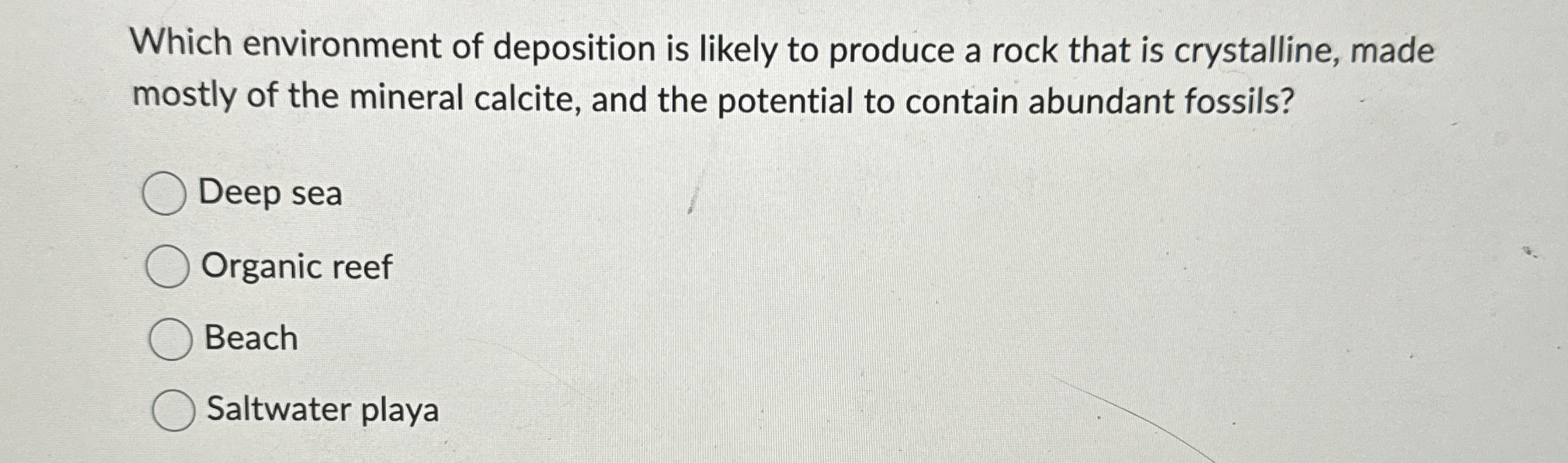 Solved Which environment of deposition is likely to produce | Chegg.com