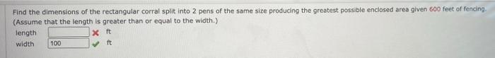 Solved Find the dimensions of the rectangular corral split | Chegg.com