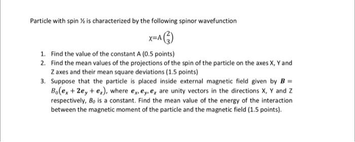 Solved Particle with spin / is characterized by the | Chegg.com