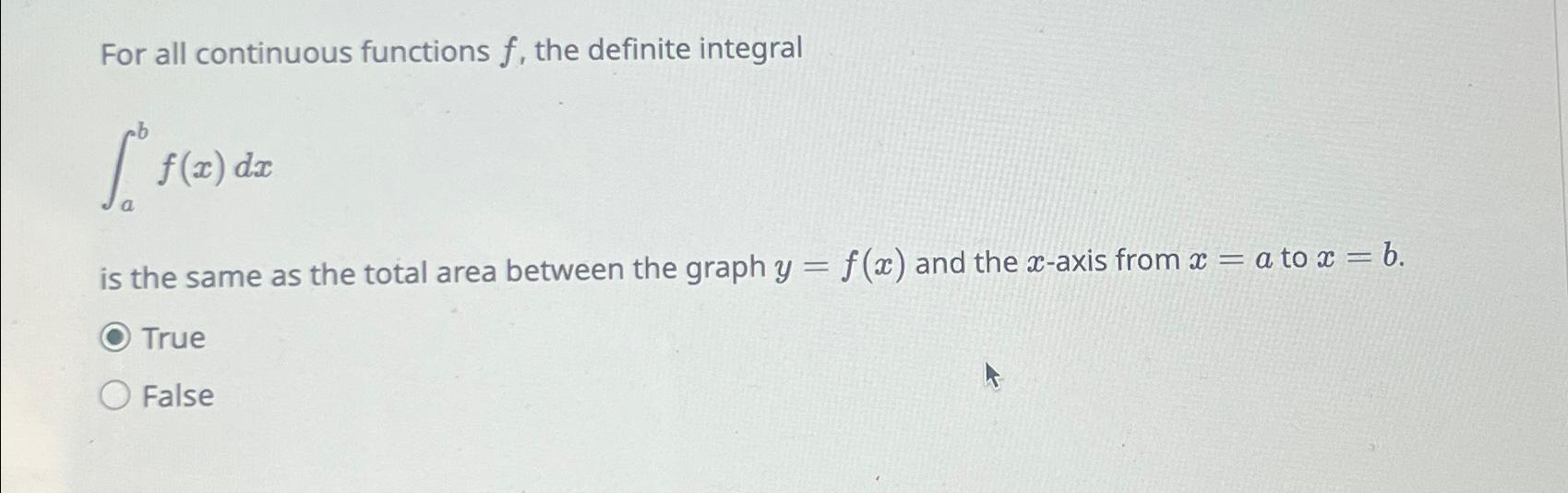 Solved For all continuous functions f, ﻿the definite | Chegg.com