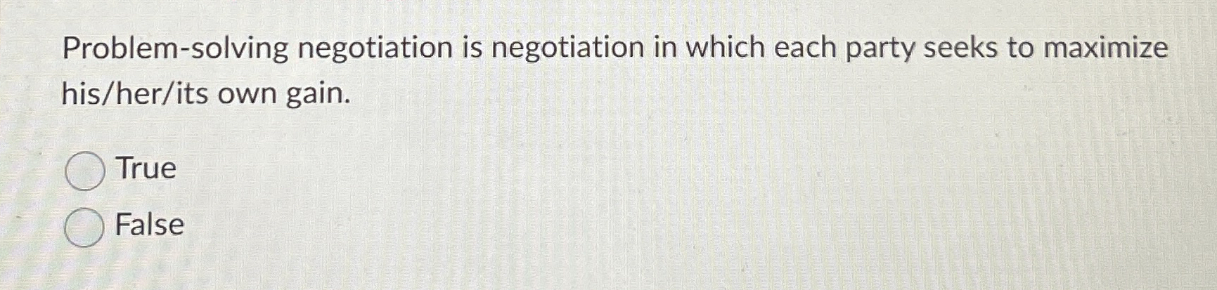 Solved Problem-solving negotiation is negotiation in which | Chegg.com