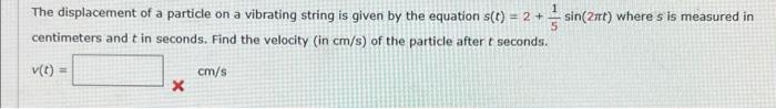 Solved The displacement of a particle on a vibrating string | Chegg.com