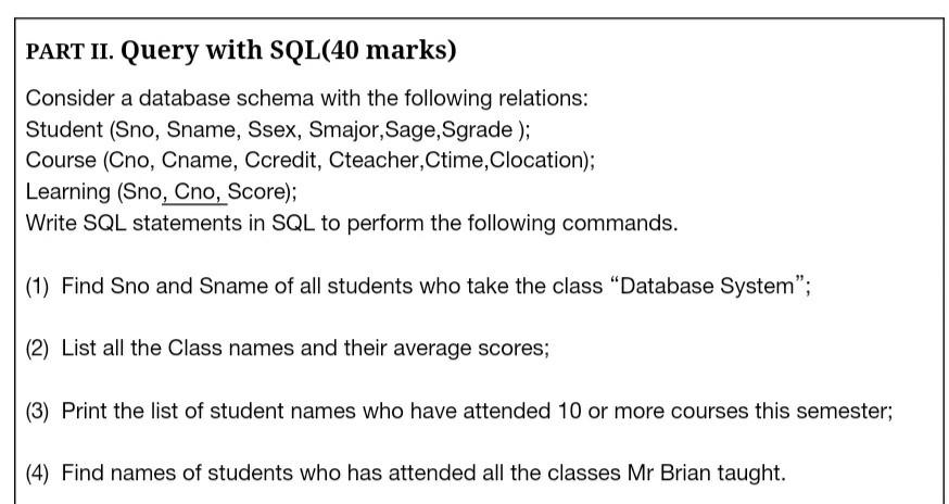 Solved PART II. Query with SQL(40 marks) Consider a database | Chegg.com
