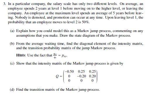 Solved 3. In a particular company, the salary scale has only | Chegg.com